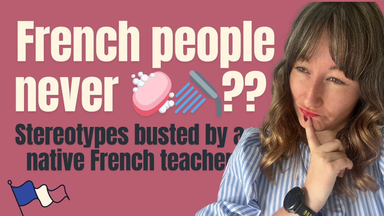 French STEREOTYPES: what’s true, what’s not? 🇫🇷 | native French teacher ...