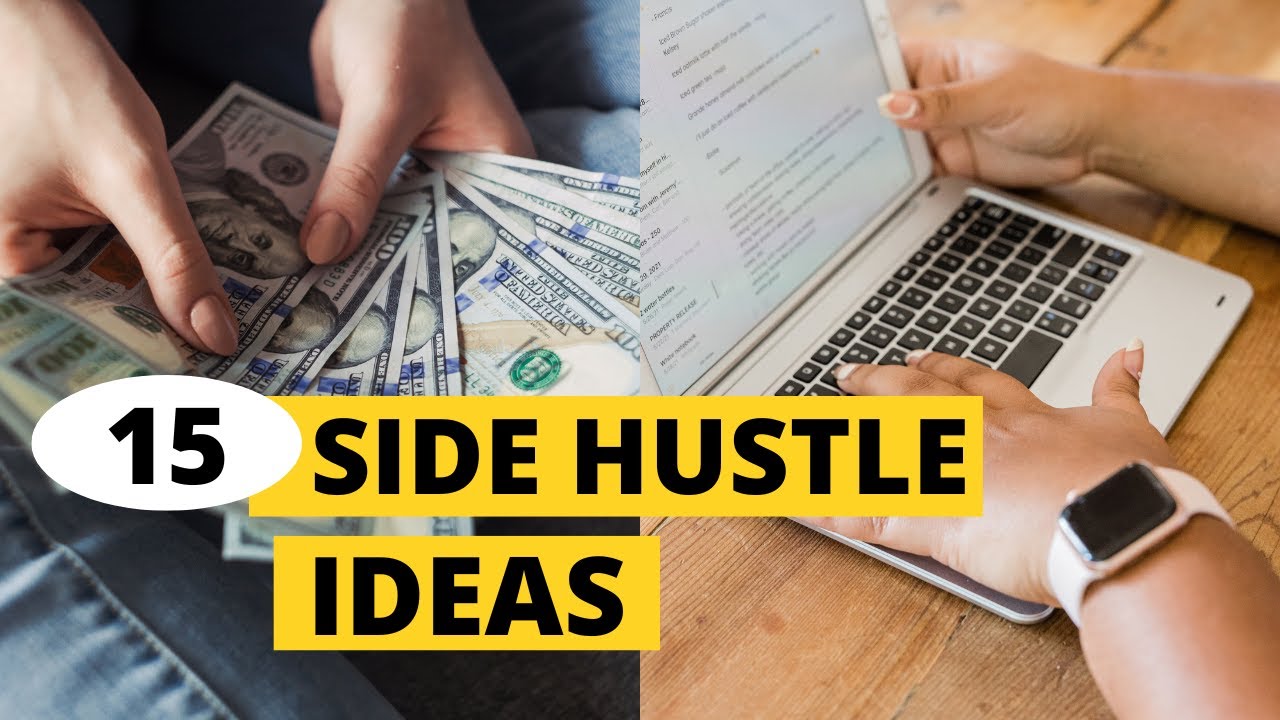 15 SIDE HUSTLE IDEAS TO MAKE MONEY FROM HOME - YouTube