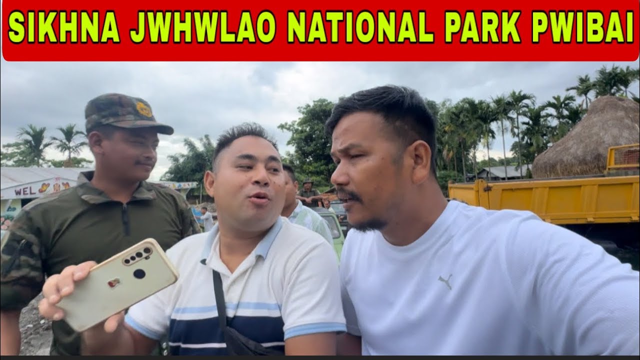 Alogra Sirjwng Sikhna Jwhwlao National Park Berainw Pwibai - YouTube