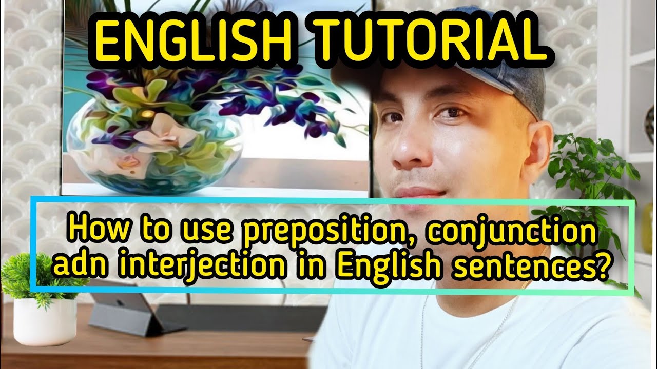 Vlog #24: How to use preposition, conjunction and or interjection words ...