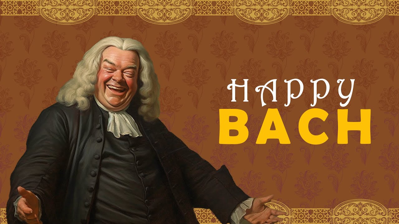 HAPPY with BACH | The Happy Genius of Bach: Why His Music Makes Us ...