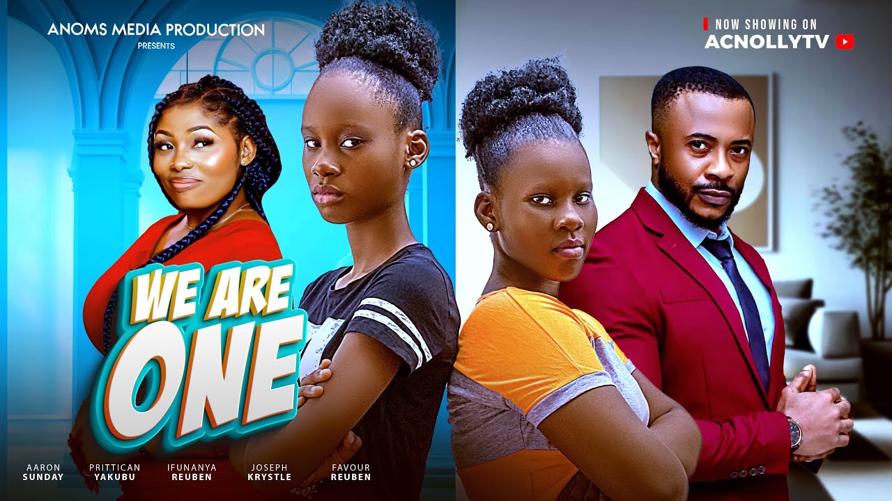 WE ARE ONE - Nollywood movie 2025 - Prittican Yakubu, Aaron Sunday ...