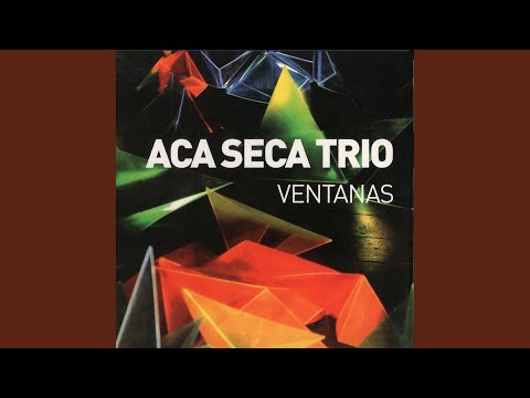Acá Seca Trío – Ventanas – CD () + DVD, 2011 [r7934255] | Discogs