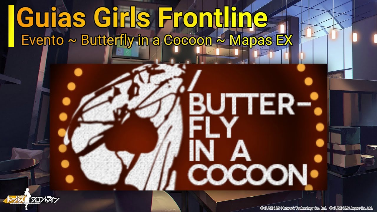 Guias Girls Frontline - Butterfly in a Cocoon - Modo EX. - YouTube