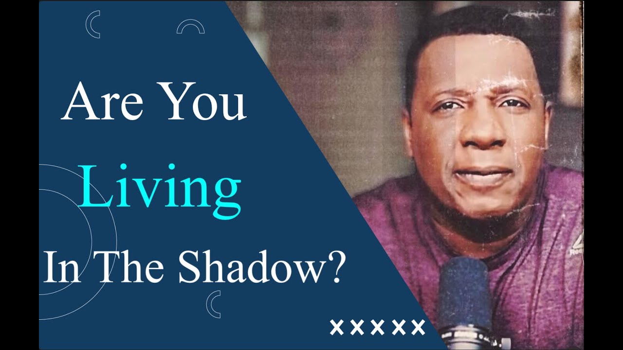 Are You Living in the Shadow? - YouTube