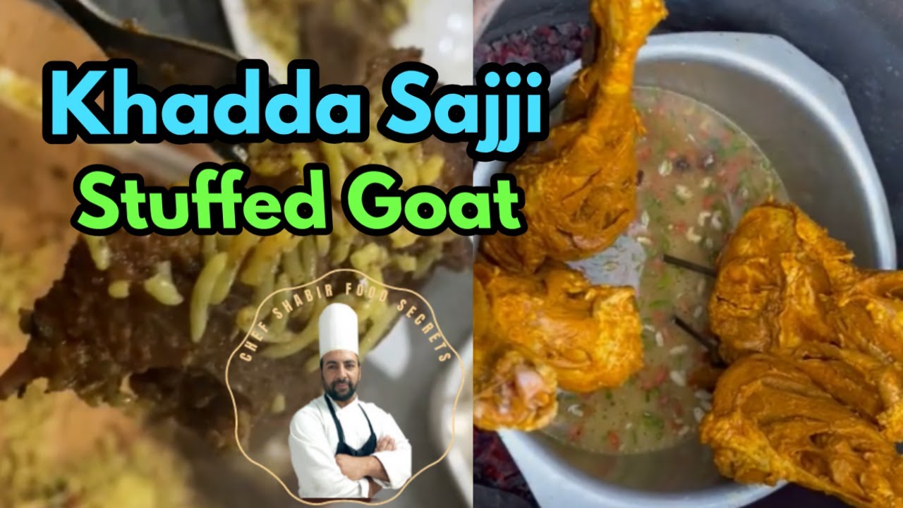 Khadda Sajji Recipe | Stuffed Goat | Khaddi Kabab | Dum Pukht | Whole ...