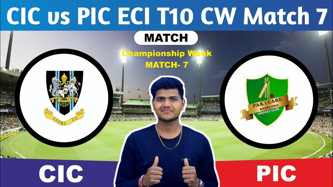 CIC vs PIC || CIC vs PIC Prediction || CIC VS PIC 7TH ECL Championship ...