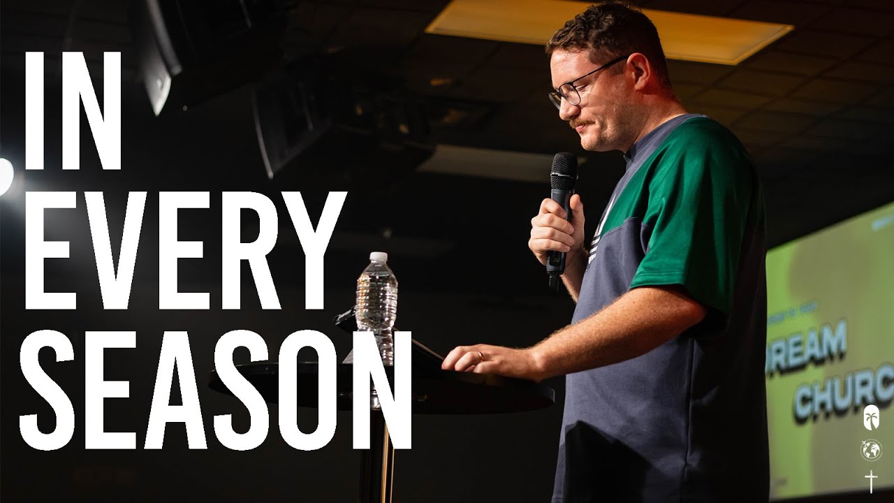 In Every Season | Pastor Devin Jones | Dream Church - YouTube
