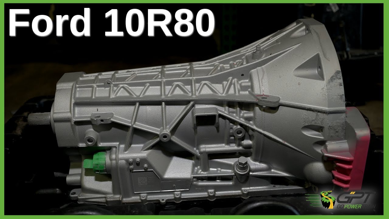 Ford 10R80 Transmission Overview | Why Buy Your 10R80 from Go ...
