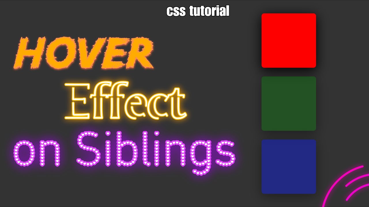 Hover Effect On Siblings Html Css Youtube