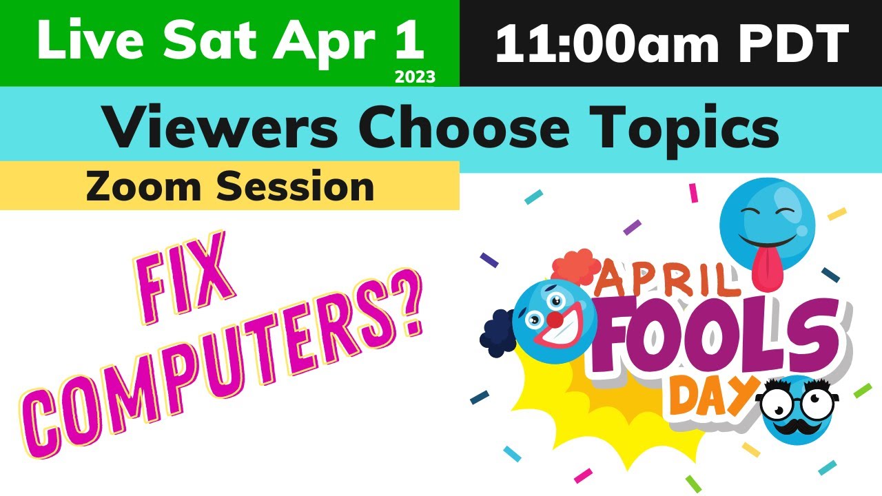 Can April Fools Fix Computer Problems? (See Topics in Description) 4/1 ...