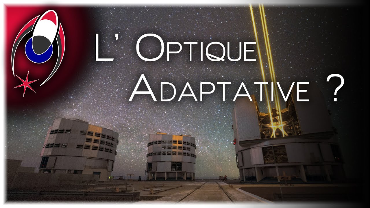 L'OPTIQUE ADAPTATIVE en ASTRONOMIE : C'est qu'OA ? - YouTube