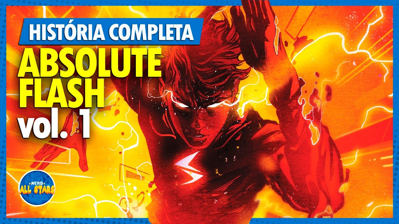 SURGE O FLASH ABSOLUTO!! ABSOLUTE FLASH #1 | História Completa - YouTube