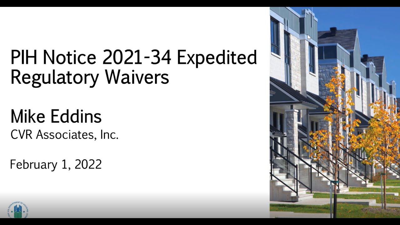 PIH Notice 2021-34: Expedited Regulatory Waivers Training - YouTube