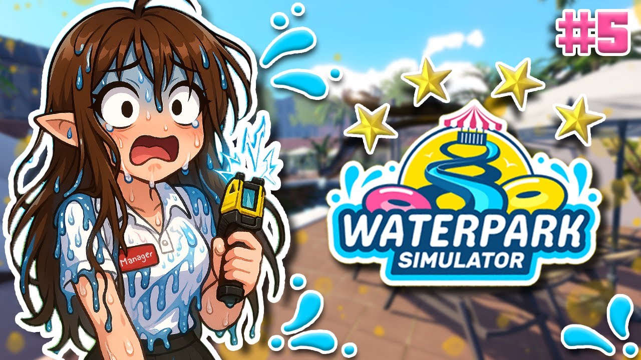 Bigger Park = Bigger PROBLEMS!!! ⚡ | #5 | Waterpark Simulator Gameplay ...