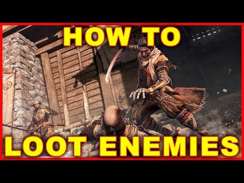 Sekiro: How to Loot Enemies