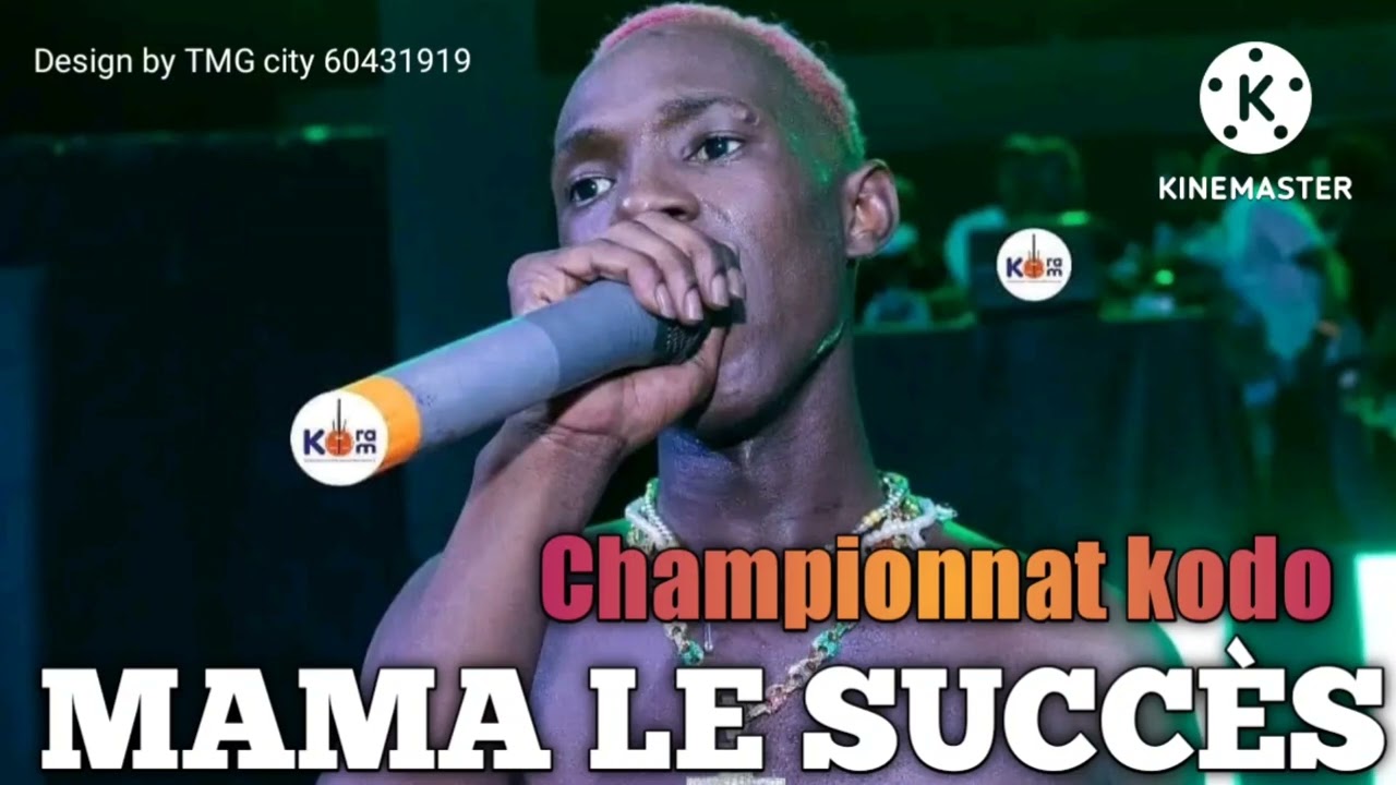 MAMA LE SUCCÈS CHAMPIONNAT KODO son officiel (2022) - YouTube