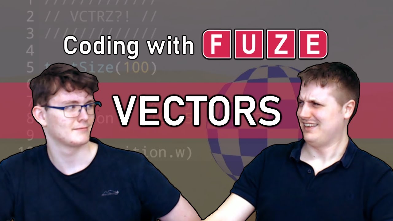 Coding with FUZE : Tutorial 10 - Vectors - YouTube