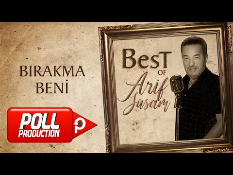 Arif Susam - Bırakma Beni - (Official Audio)