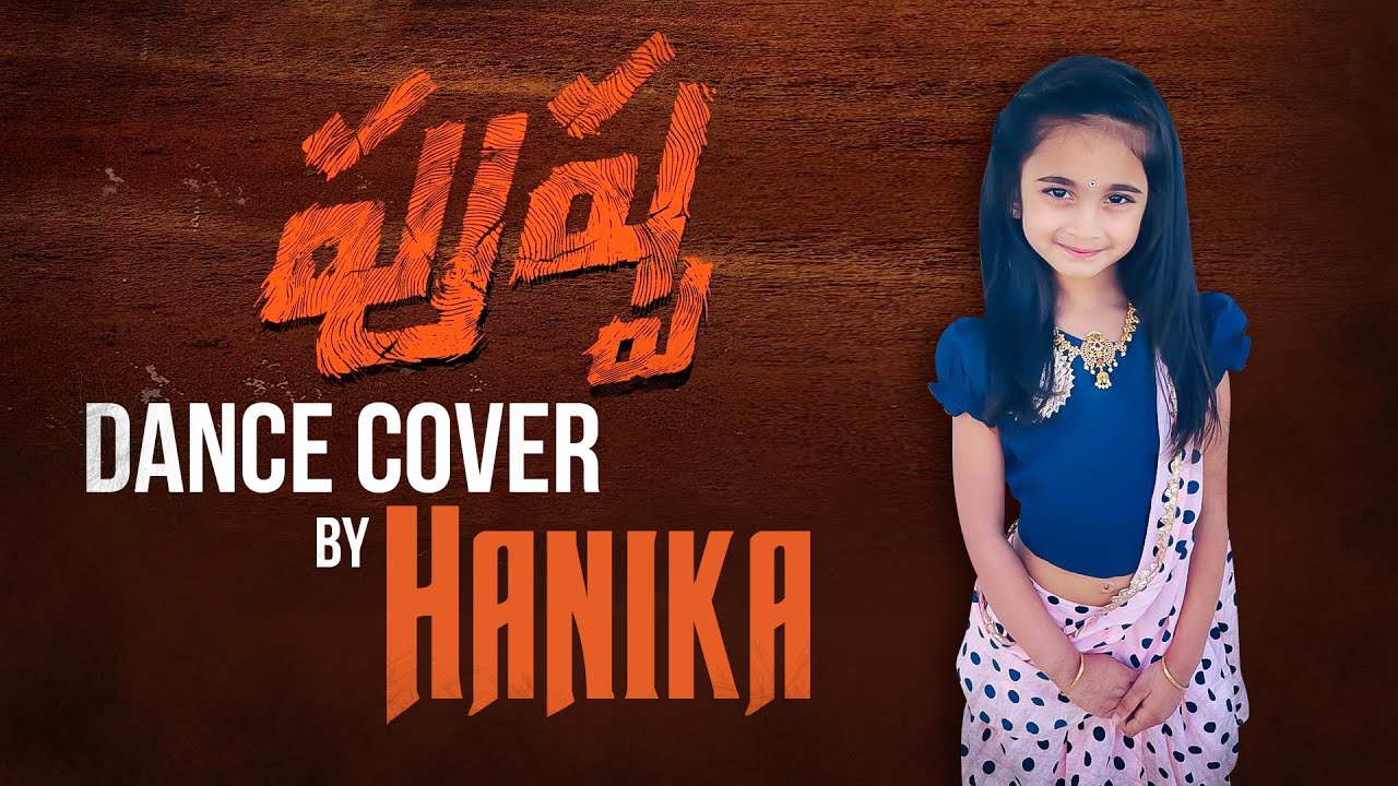 #Srivalli | Pushpa| Naya Dance Cover | Hanika - YouTube