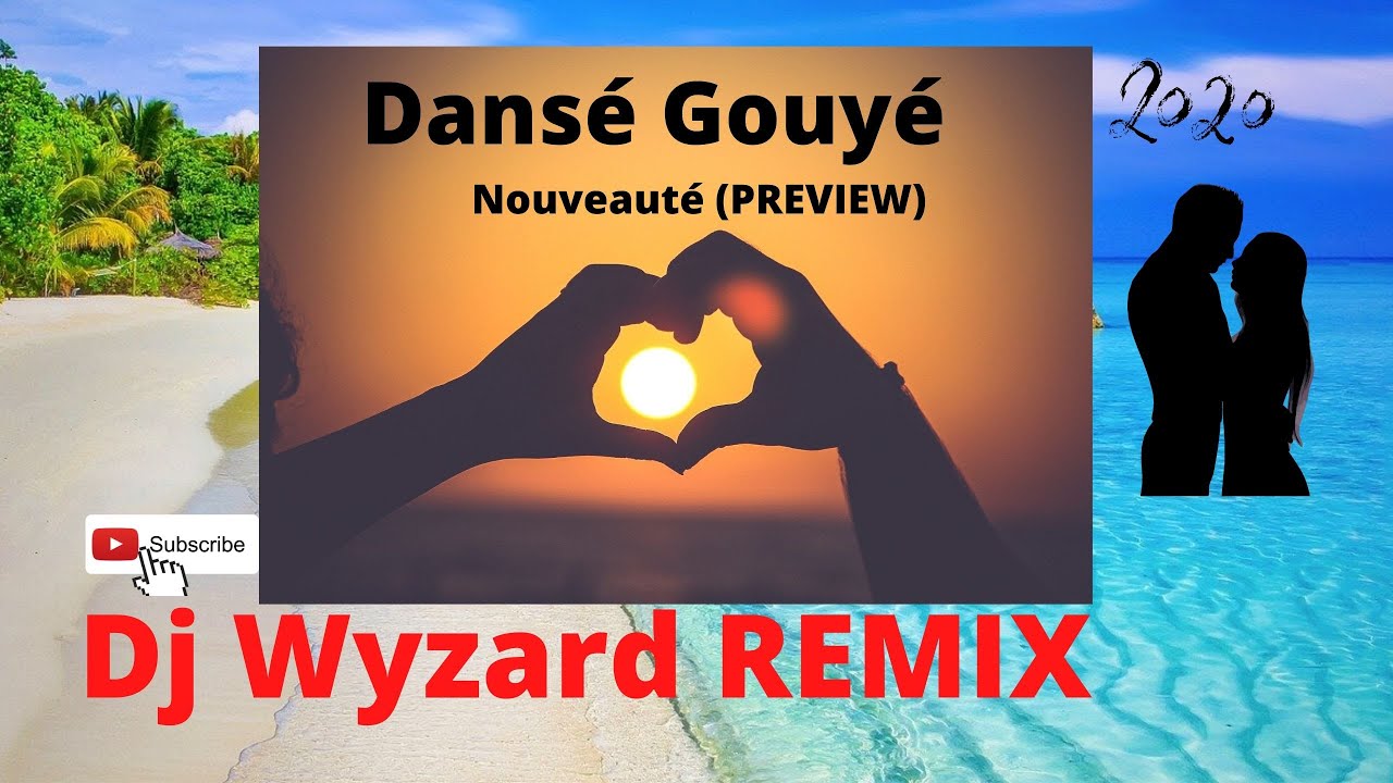 KOMPA GOUYAD 2020 #74 Dansé Gouyé (PREVIEW) REMIX DJ WYZARD OFFICIAL ...