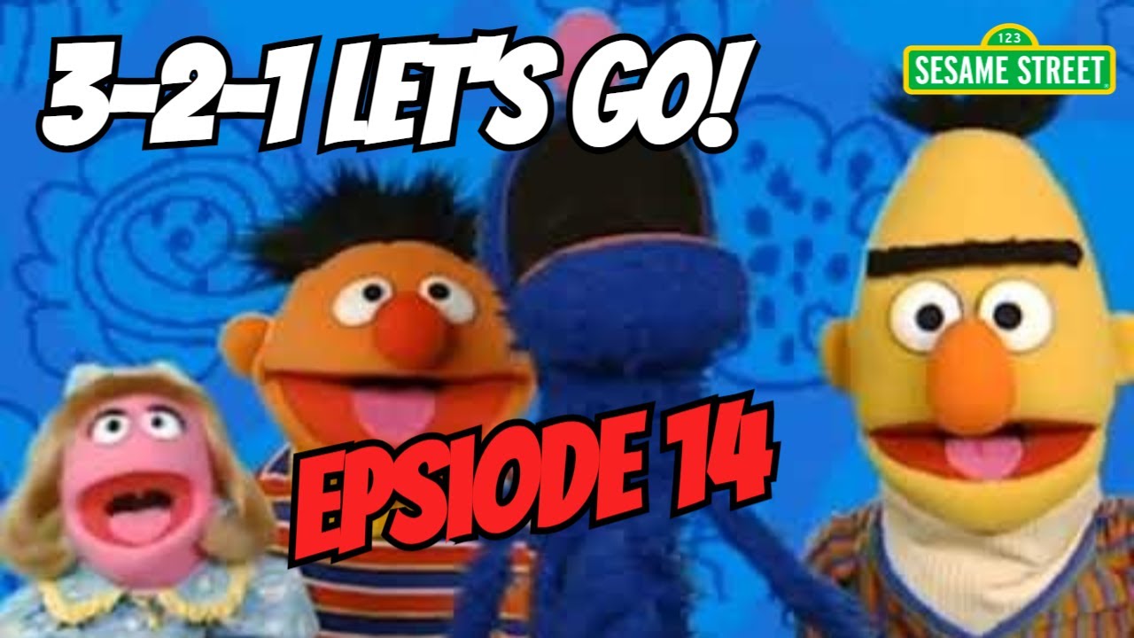 Sesame Street: 3-2-1 Lets Go Episode 14 - YouTube