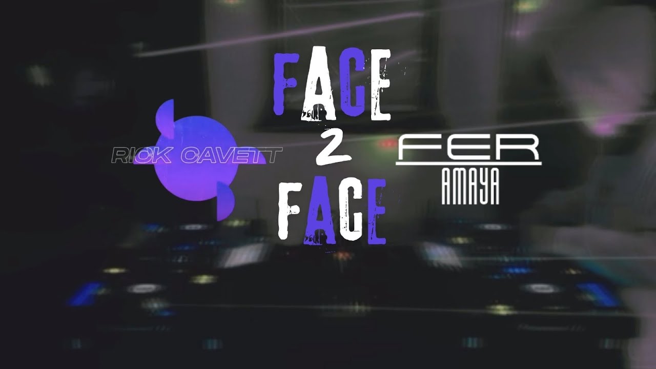 Face 2 Face ft. Fer Amaya - YouTube