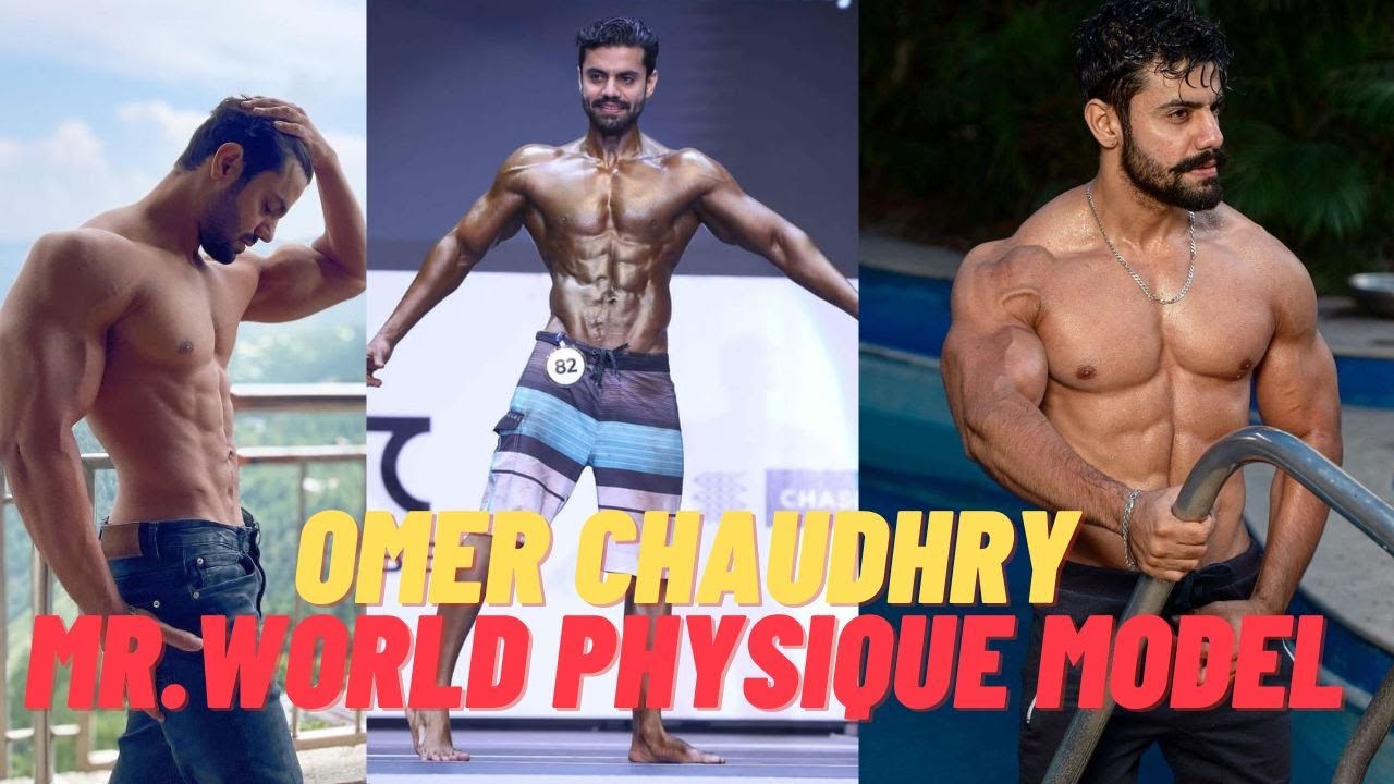 Omer Chaudhry Mr.World Model Physique 2021 #omerchaudhry #mrworld2021 # ...
