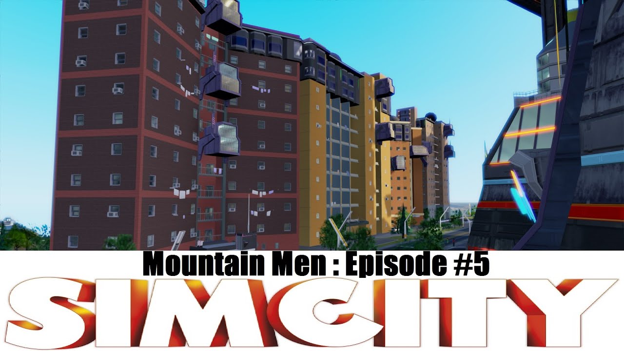 Simcity 5 - Challenge Series - Mountain Men : Episode #5 - YouTube