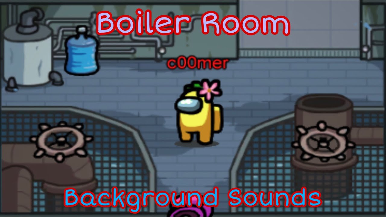 Among Us: Boiler Room Background Sounds [Polus] - YouTube