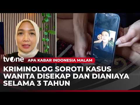 Pandangan Kriminolog Membaca Kasus Wanita Disekap & Dianiaya Kekasih 3 Tahun | AKIM tvOne