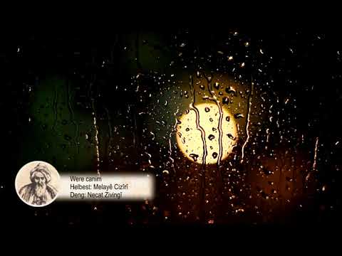 Were Canim - Melayê Cizîrî - Necat Zivingî