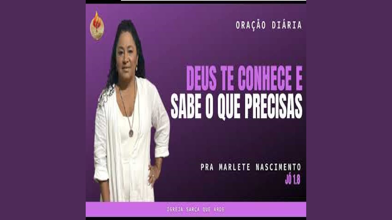Deus Te Conhece e Sabe o Que Precisas - YouTube