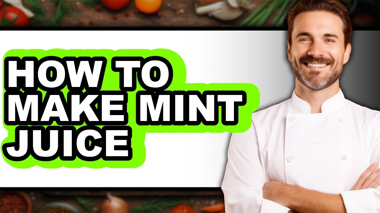 How To Make Mint Juice - Full Guide - YouTube