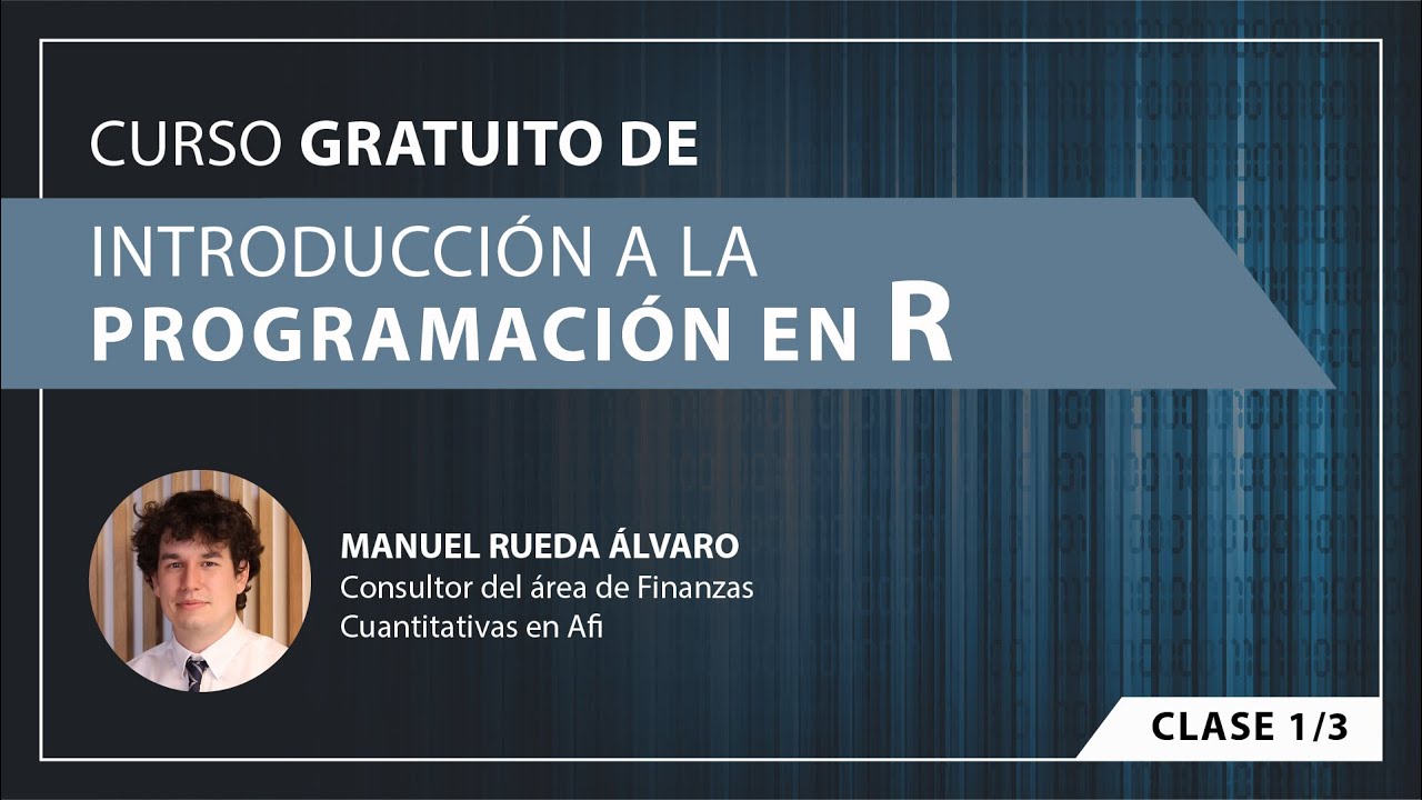 Curso Gratuito de Programación en R - Clase 1/3 - Introducción a la ...
