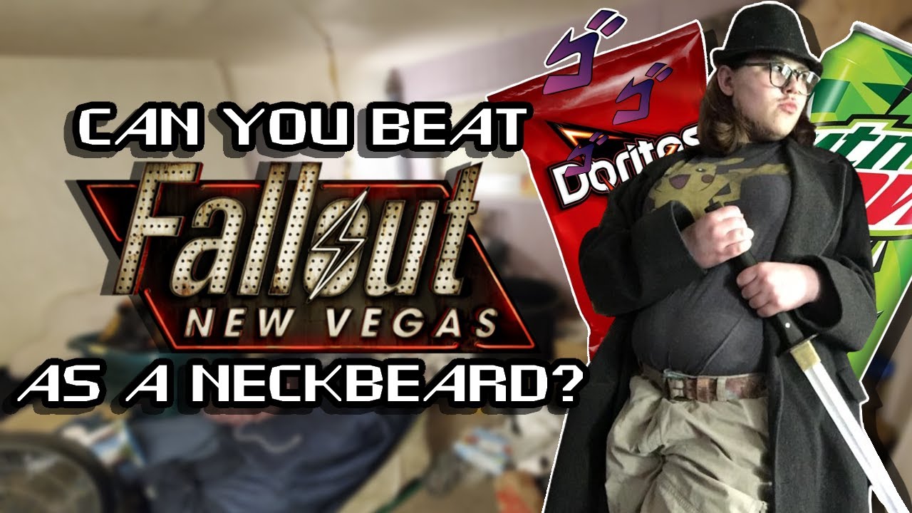 Can You Beat Fallout: New Vegas As A Neckbeard? - YouTube
