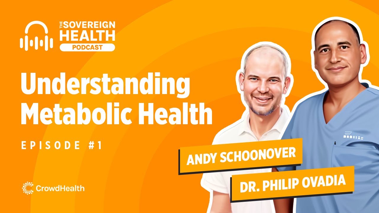 The Sovereign Health Podcast #1: Understanding Metabolic Health with Dr ...