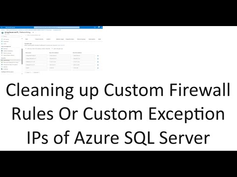 Clean up Custom Firewall Rules Or Custom exceptions list of Azure SQL Server - YouTube