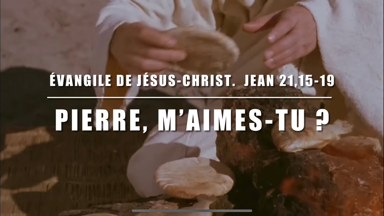 Évangile de Jésus Christ + commentaire : Jean 21, 15-19 - Pierre m ...