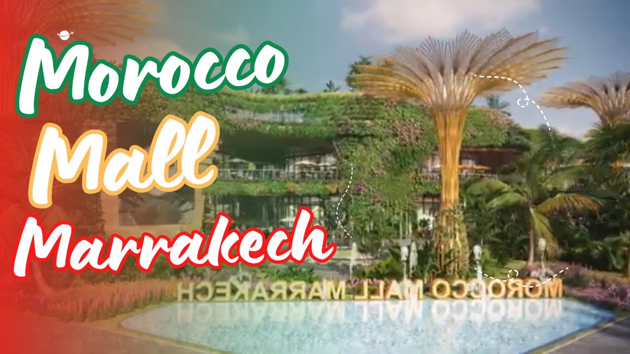 أجمل مركز تجاري في المغرب Morocco mall Marrakech 🇲🇦 - YouTube