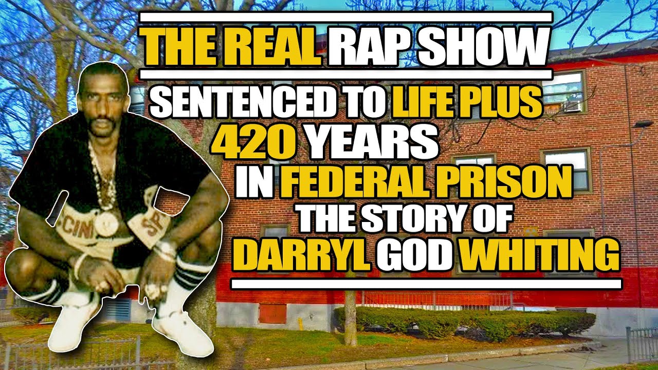 The Real Rap Show | Episode 69 | The Story Of Darryl "God" Whiting ...