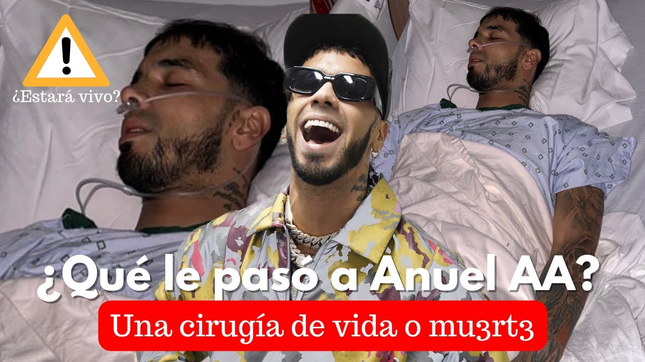 Anuel AA fue ingresado URGENTEMENTE a un HOSPITAL, para ser operado de ...