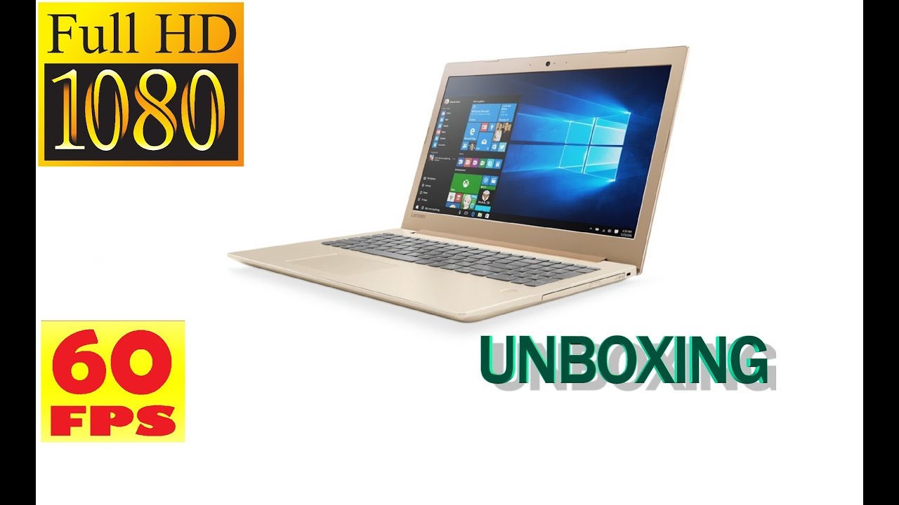 UNBOXING LENOVO IDEAPAD 320 (1080P 60FPS) - YouTube