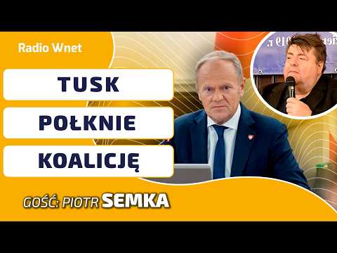 Semka: Tusk chce zbudować jeden blok. Jego celem jest ostateczne połknięcie wszystkich koalicjantów