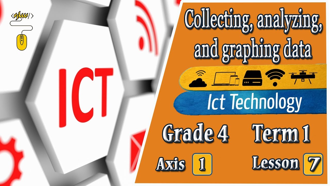 ICT|Grade4|Axis1|lesson7 |collecting ,analyzing and graphing data - YouTube