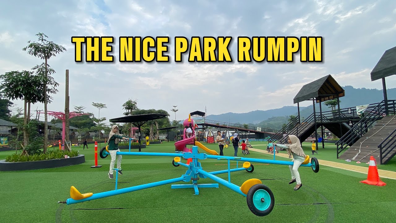 HANYA BAYAR 30.000 BISA BERMAIN SEPUASNYA DI THE NICE PARK RUMPIN - YouTube