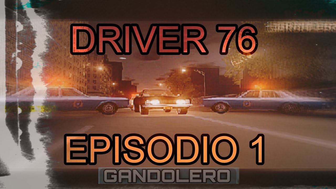 [DRIVER 76 ] Episodio 1 en español ... este juego me encanta ! - YouTube