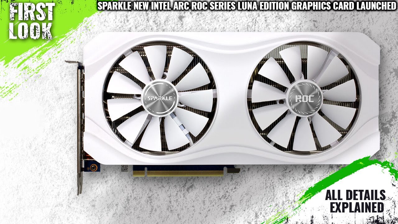 Sparkle New Intel Arc ROC Series Luna Edition Graphics Cards Launched ...