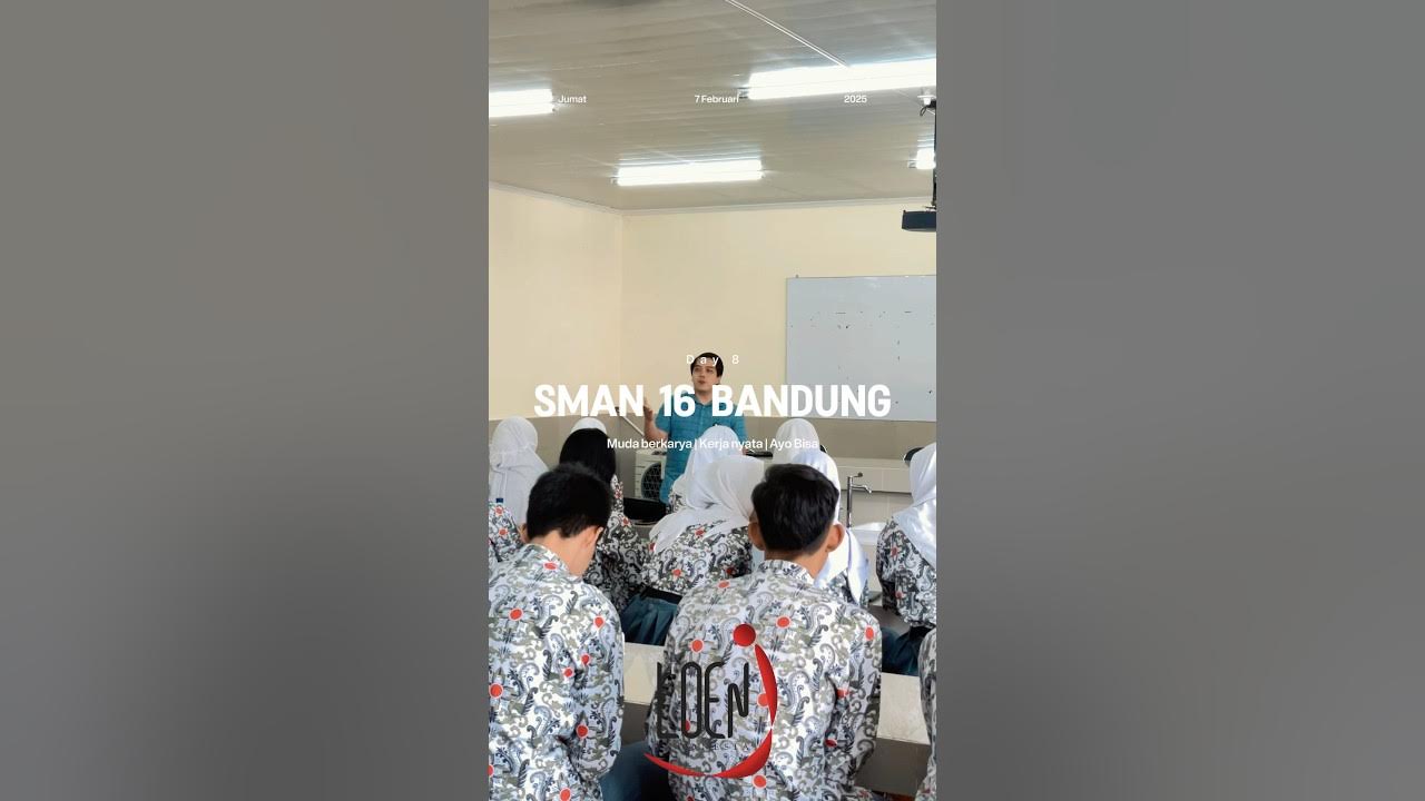 DAY 8 SMAN 16 BANDUNG #bandung #vokasi #sman16bandung - YouTube