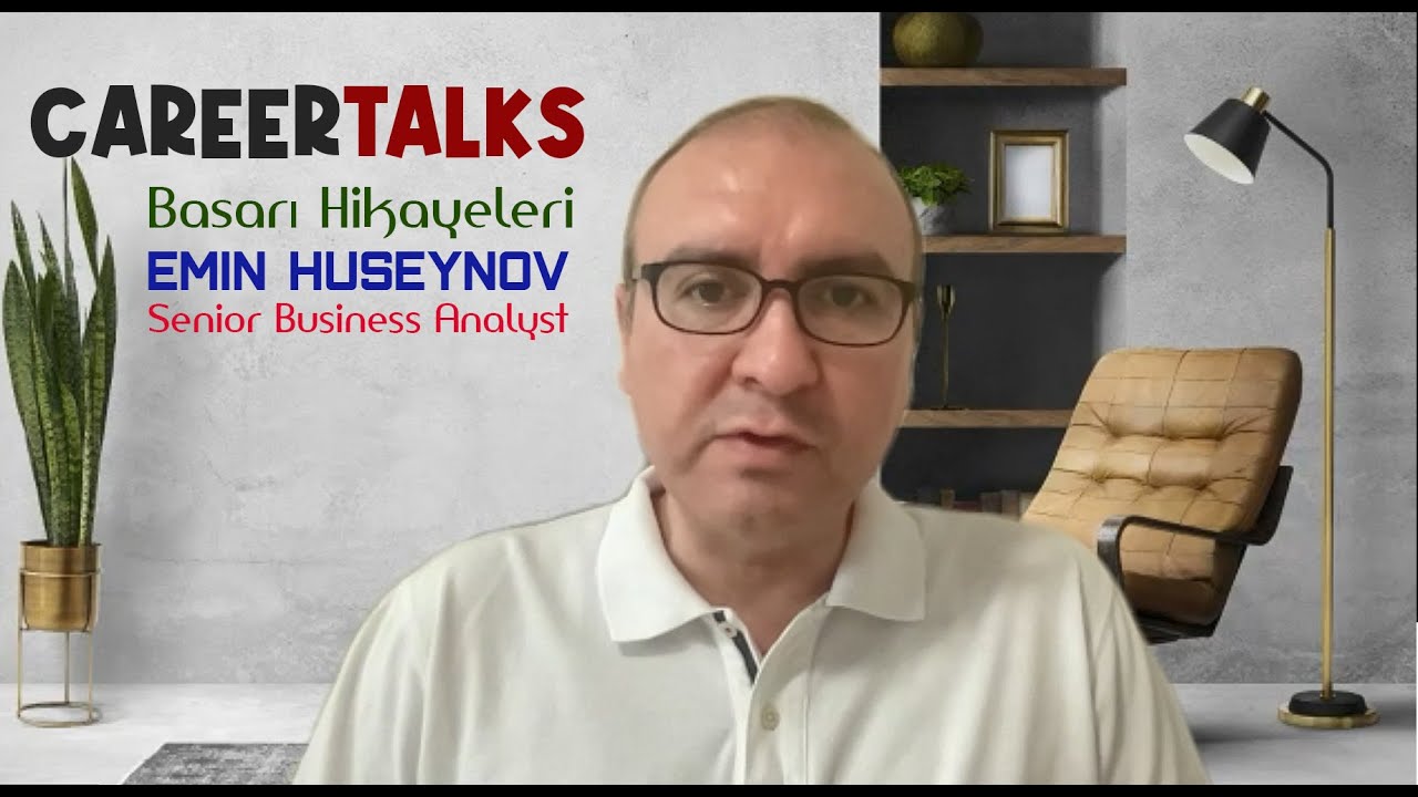 Emin Huseynov - Salesforce Senior Business Analyst - CareerTALKS & Basari Hikayeleri - YouTube